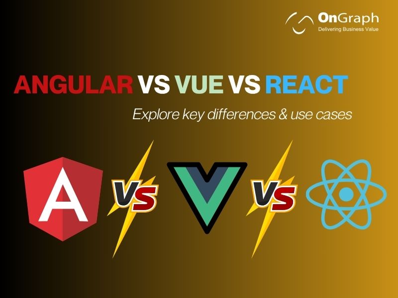 Angular vs Vue vs React Frameworks – What to Choose in 2025?